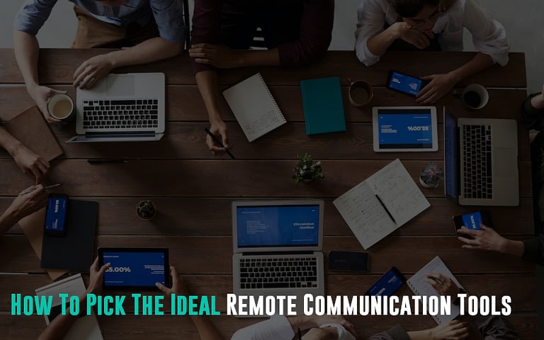 How To Pick The Ideal Remote Communication Tools - Travel-Wise
