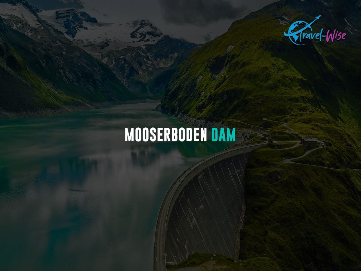 The Top 8 Amazing Dams You Need to See in the World - Travel-Wise